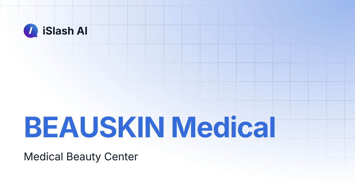 BEAUSKIN Medical | iSlash AI